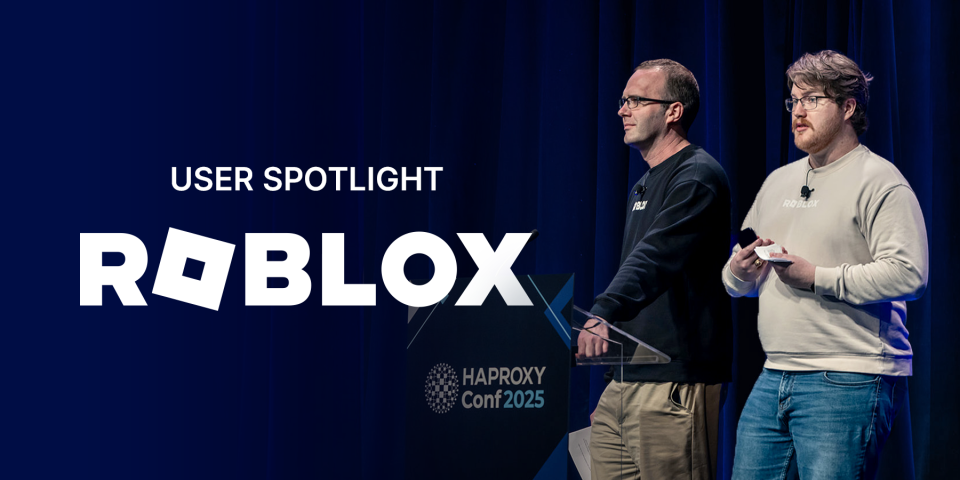 HAProxy User Spotlight Series | Presentations From Our Users