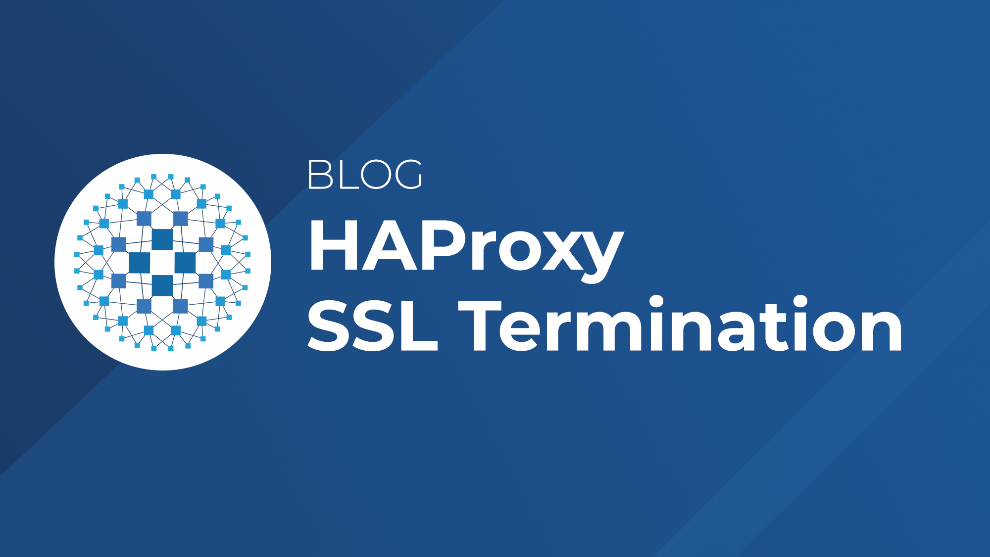 Haproxy Ssl Termination Haproxy Technologies 5381